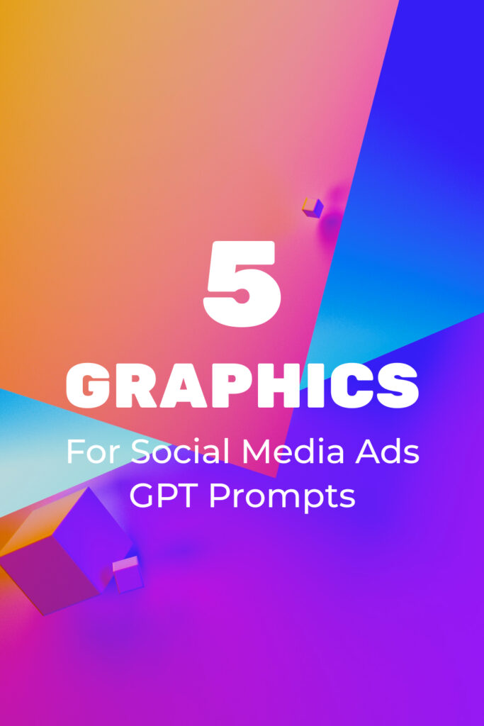 4 Graphics For Social Media Ads GPT Prompts – MasterBundles