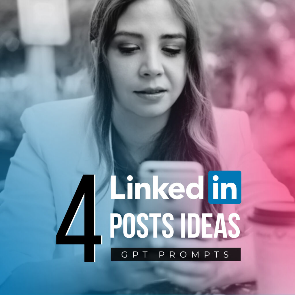 4 Linkedin Posts Ideas GPT Prompts – MasterBundles
