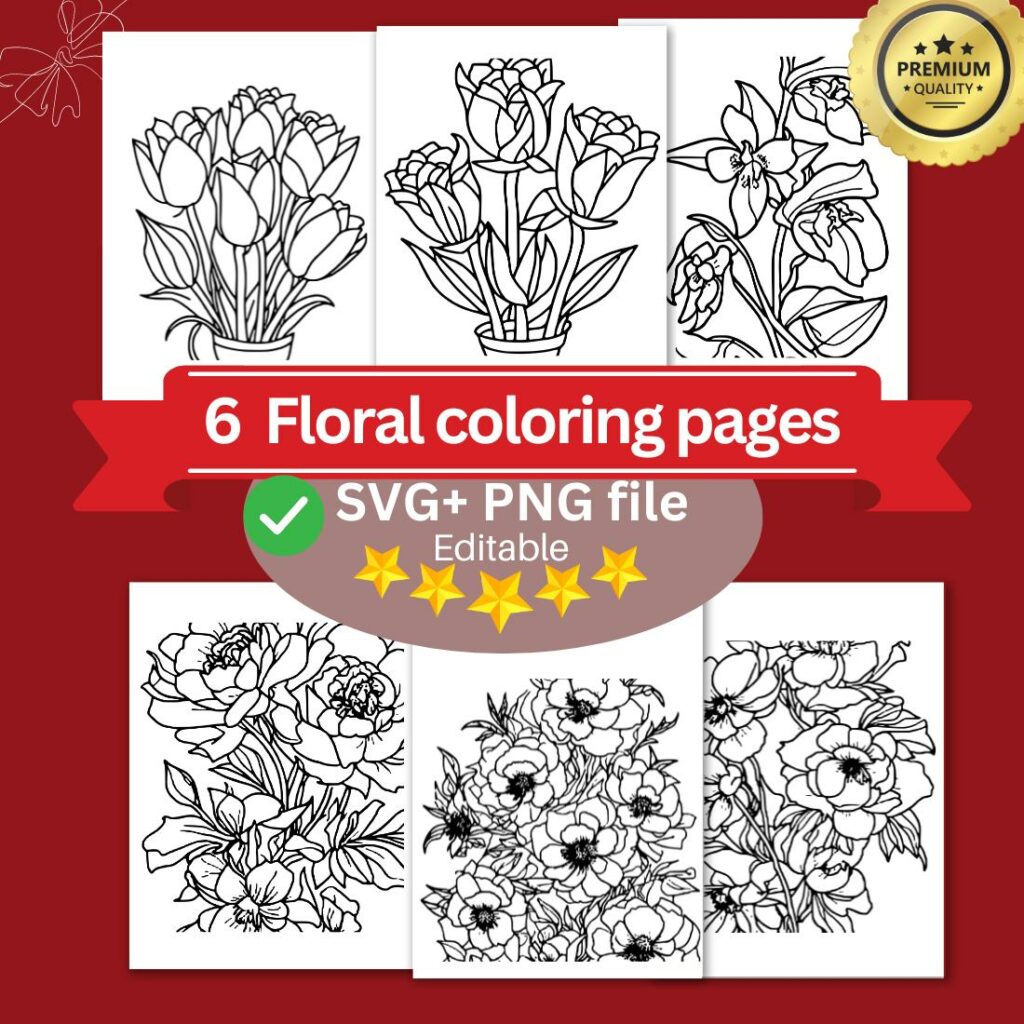 6 Flower Drawing Floral Coloring Pages For Adults (SVG and PNG). Use ...