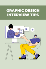 Prepare for a Successful Graphic Design Interview in 2023: 12 Working Tips