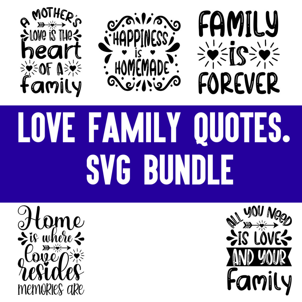 LOVE FAMILY QUOTES. SVG BUNDLE - MasterBundles