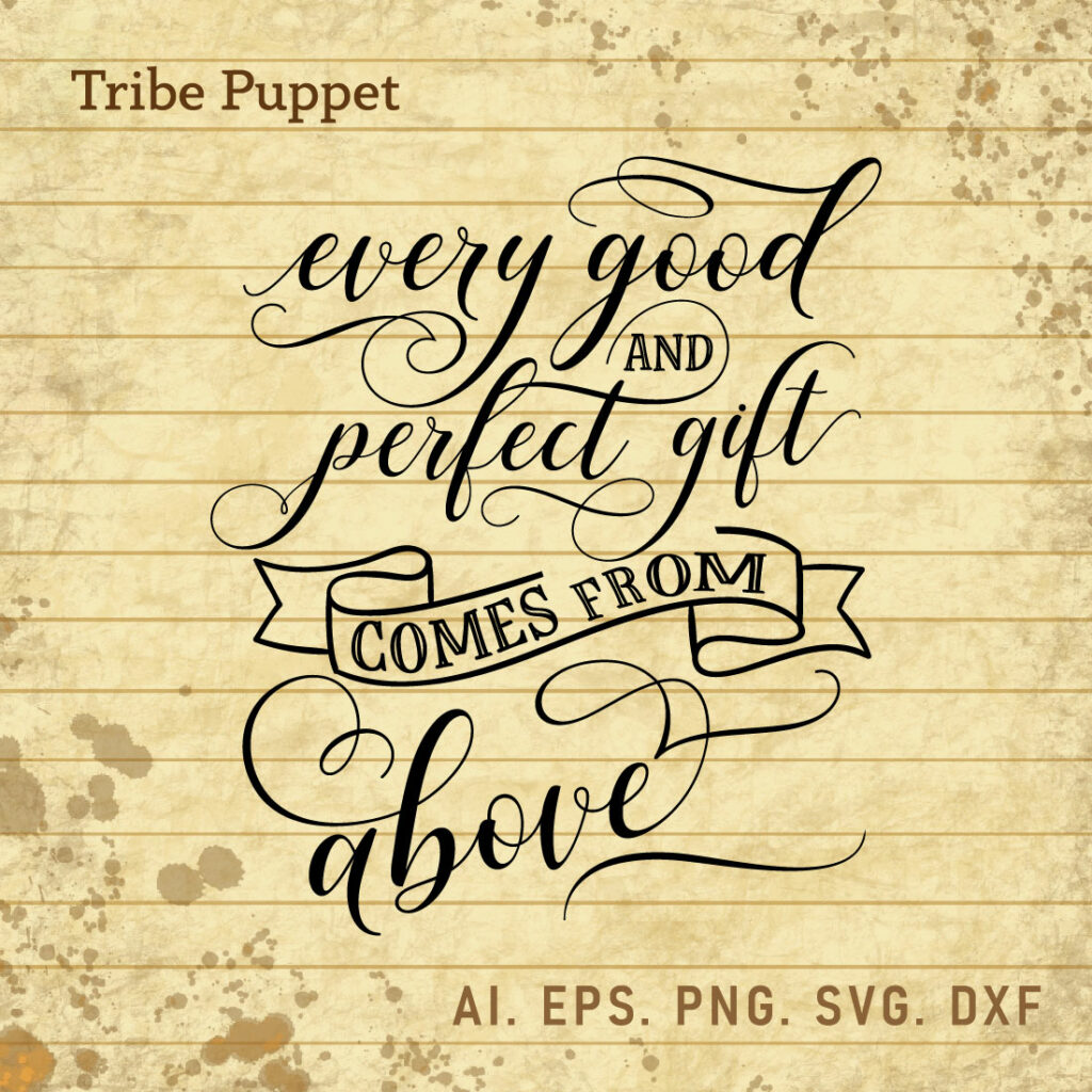 Every good and perfect gift comes from above - MasterBundles