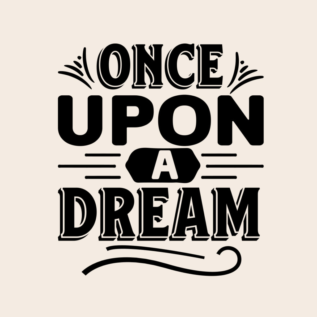 Once Upon a Dream svg - MasterBundles