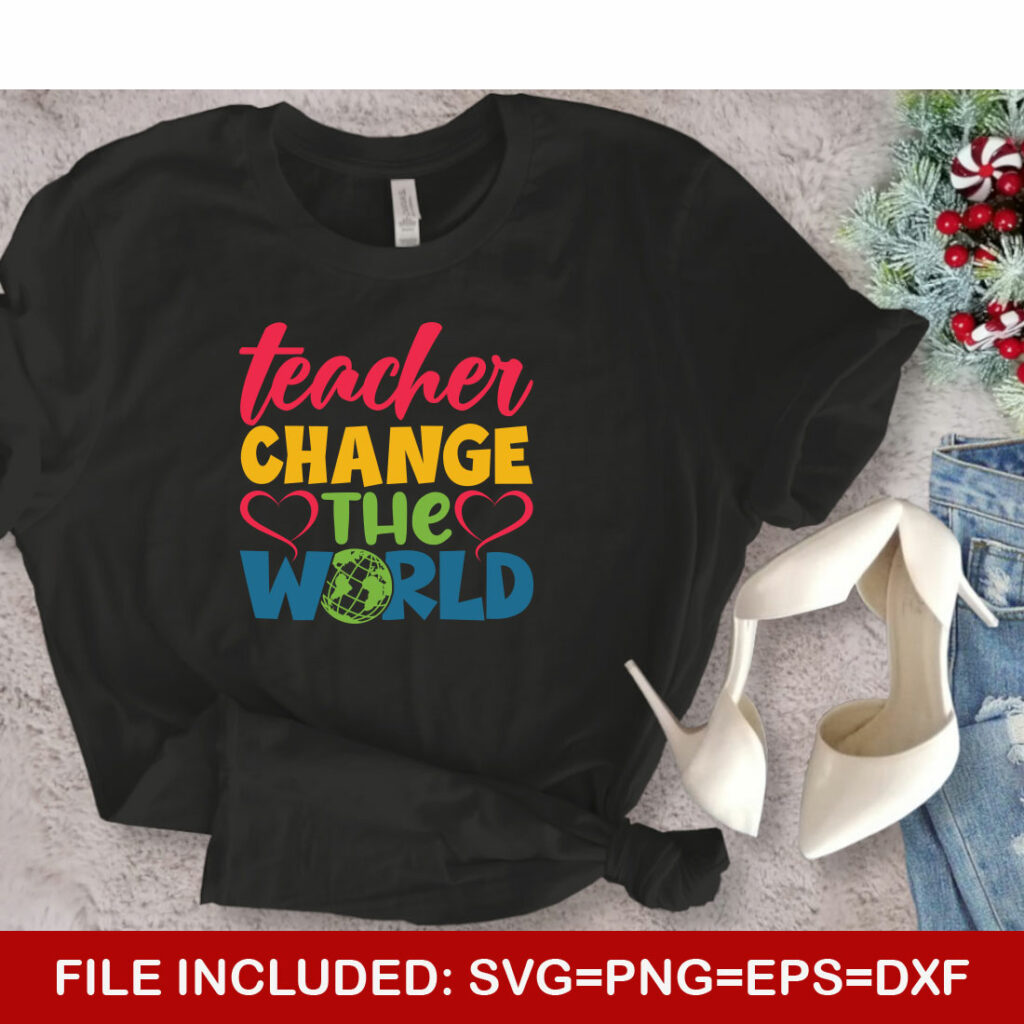 Teacher Change The World - MasterBundles
