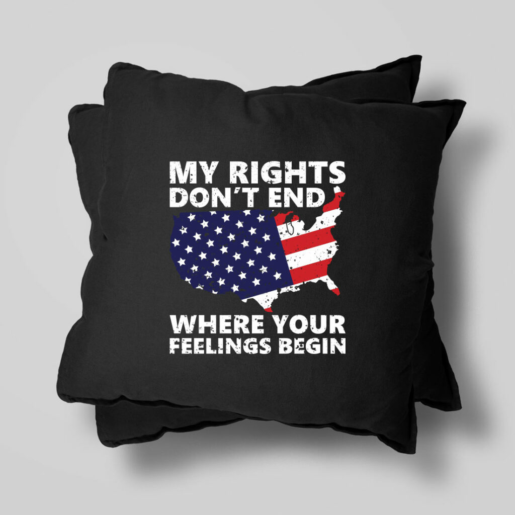My Rights Don’t End Where Your Feelings Begin 02 - MasterBundles