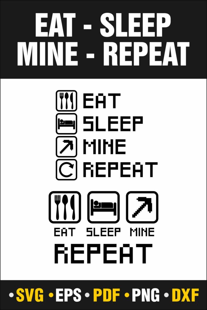 Eat Sleep Mine Repeat Svg, Mine Svg. Vector Cut file Cricut, Silhouette ...