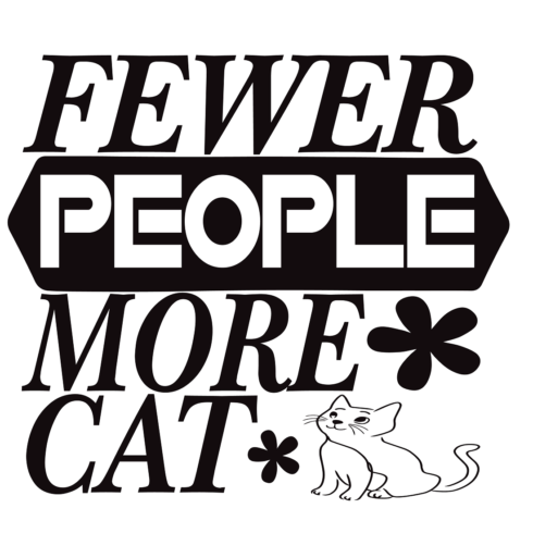 Fewer people more cat - MasterBundles