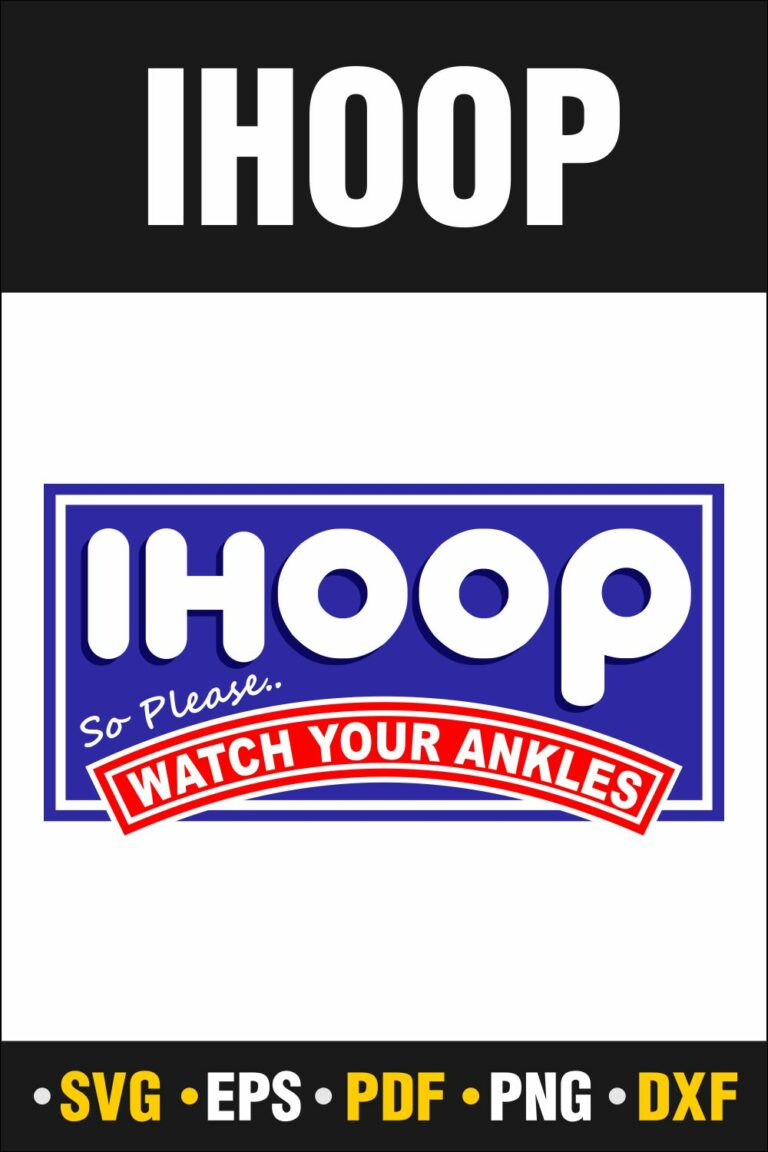 iHoop Svg, iHoops Frame Svg. IHOOP so please watch your ankles Vector ...