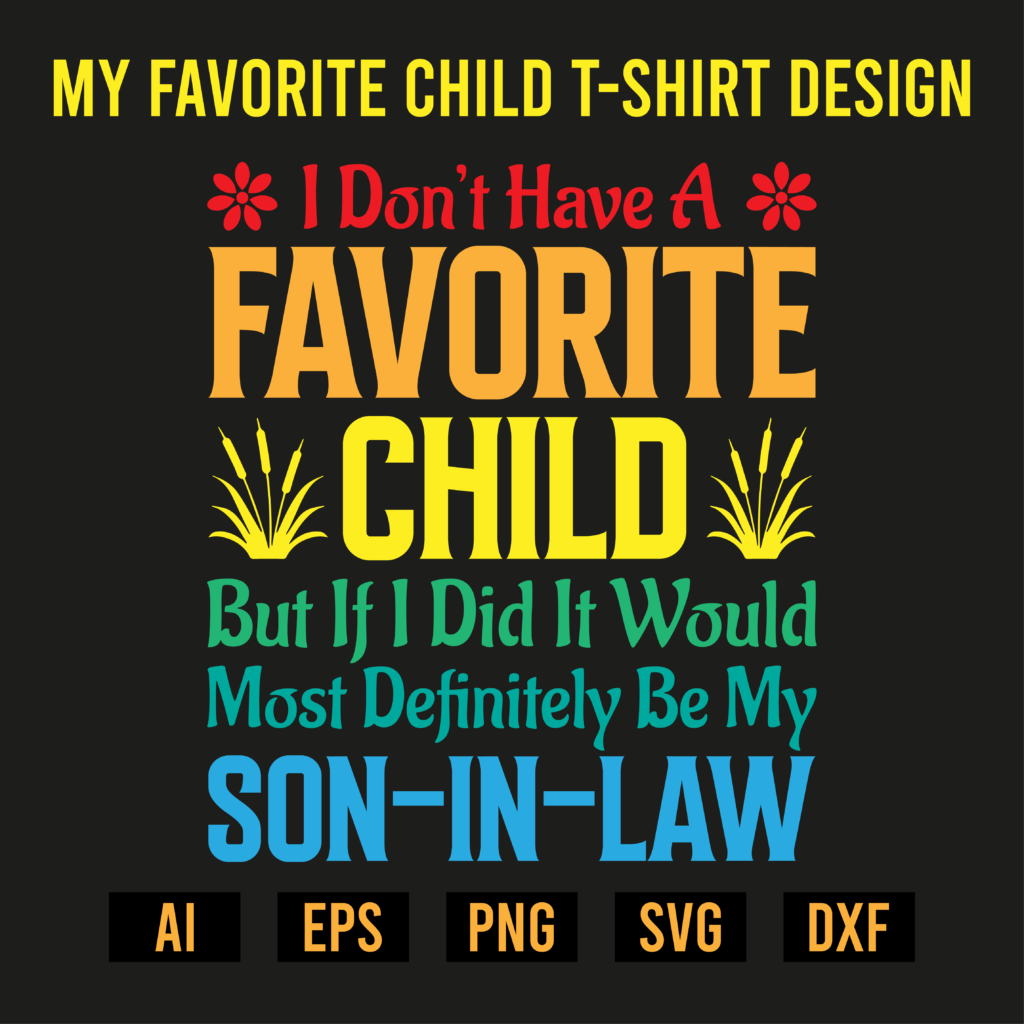 My Favorite Child T-Shirt Design - MasterBundles