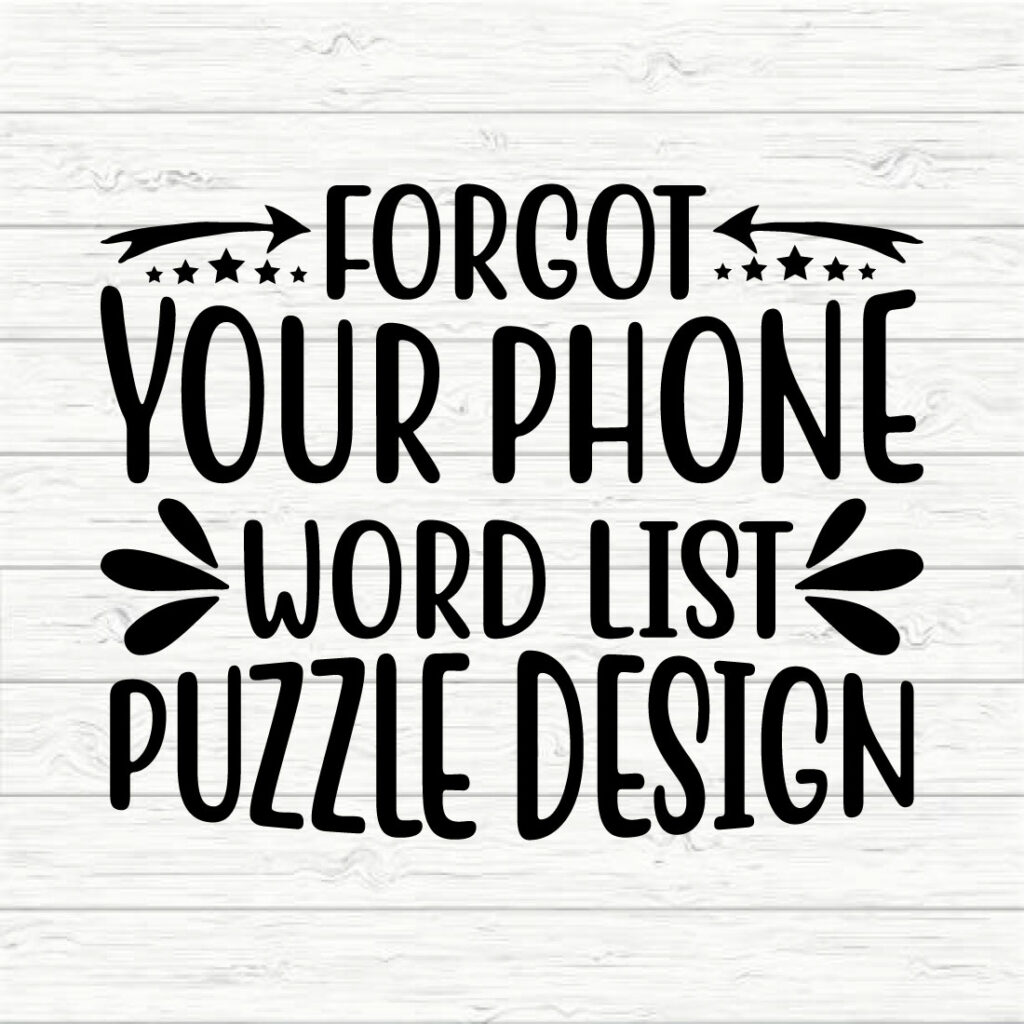 Forgot Your Phone Word List Puzzle Design - MasterBundles
