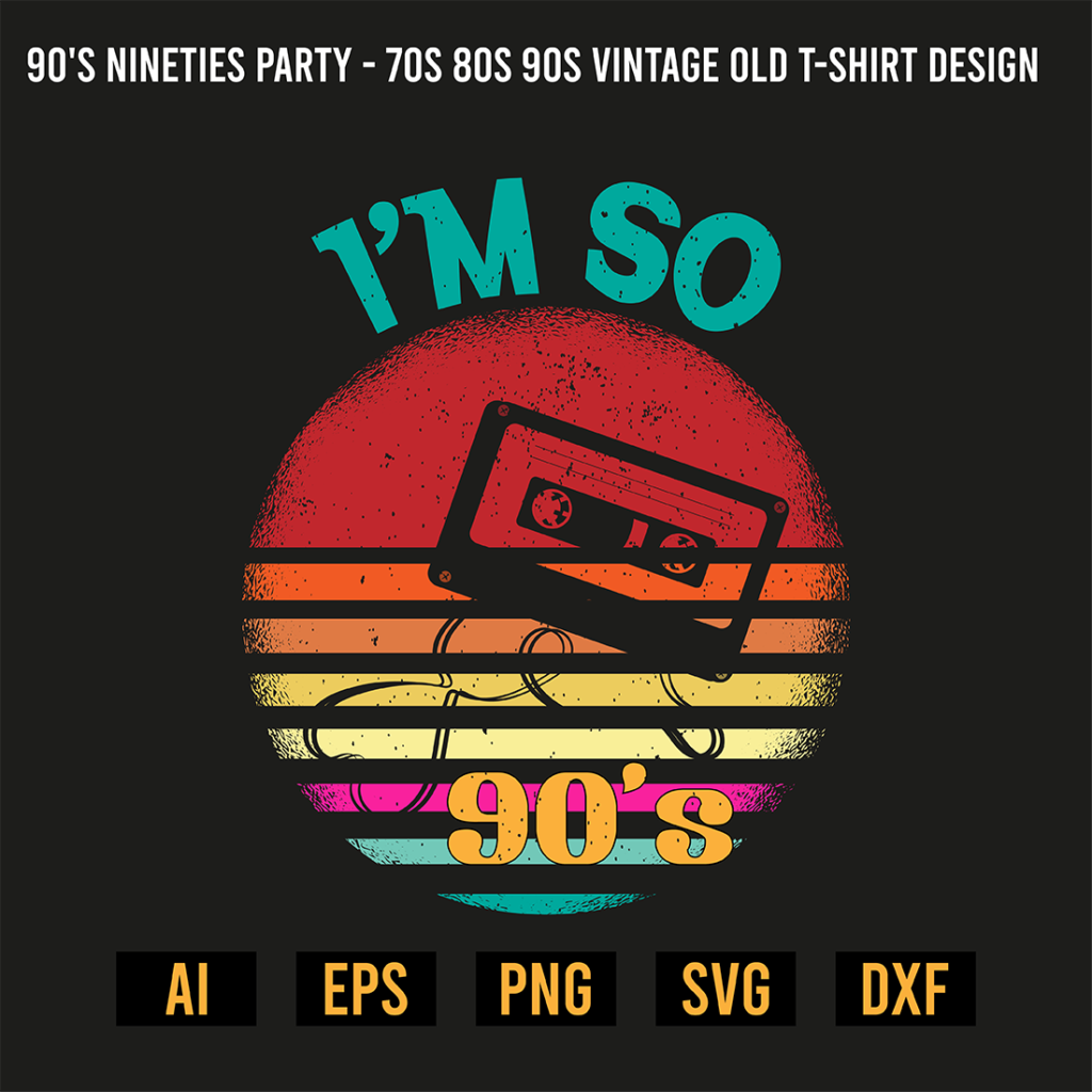 90's nineties party - 70s 80s 90s Vintage old T-Shirt Design ...