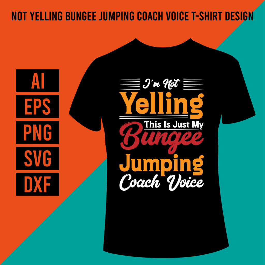 Not Yelling Bungee Jumping Coach Voice T-Shirt Design - MasterBundles