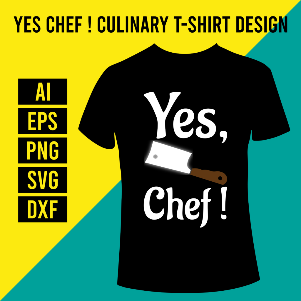 Yes Chef ! Culinary T-Shirt Design - MasterBundles