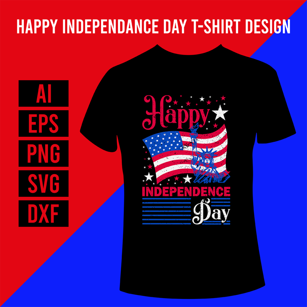 Happy Independence Day T-Shirt Design - MasterBundles