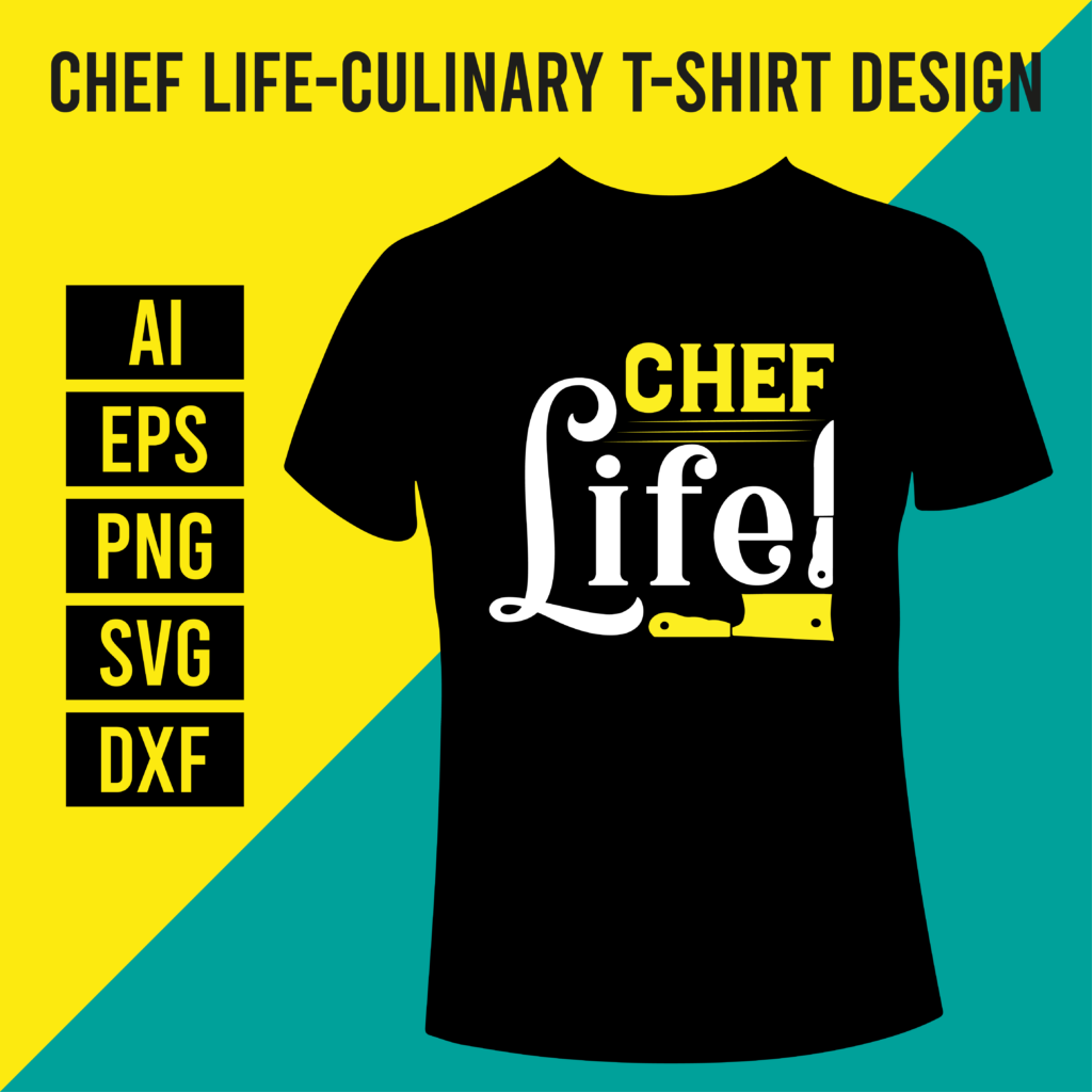 Chef Life - Culinary T-Shirt Design - MasterBundles