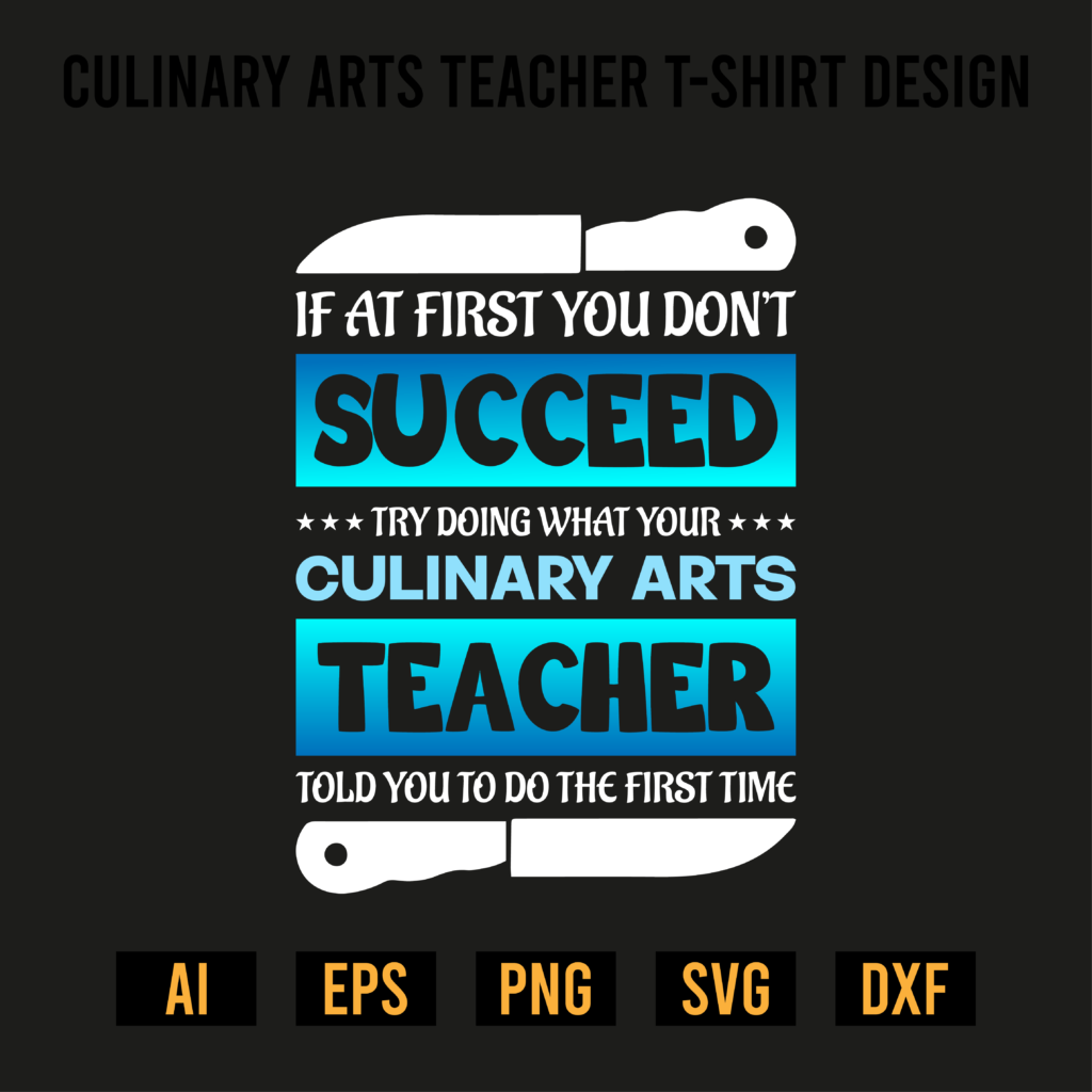 Culinary Arts Teacher T-Shirt Design - MasterBundles