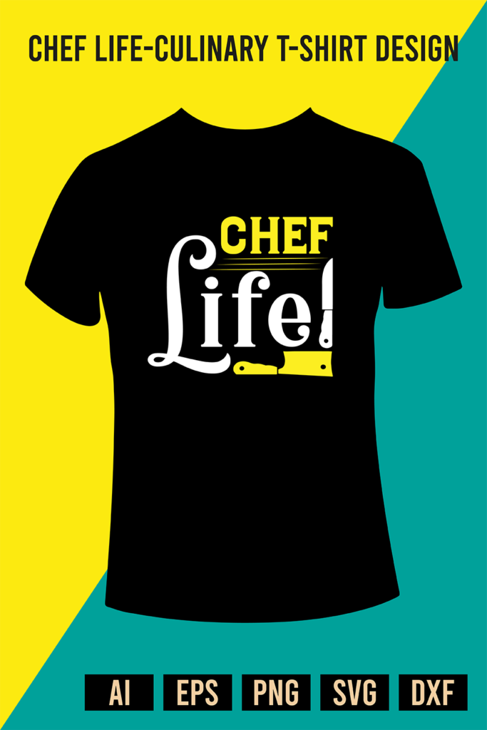 Chef Life - Culinary T-Shirt Design - MasterBundles