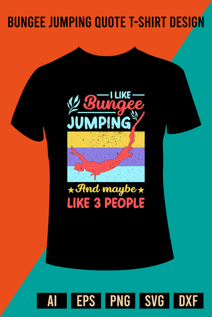 Bungee Jumping Quote T-Shirt Design - MasterBundles