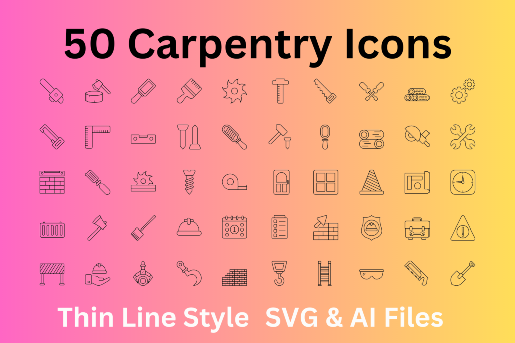 Carpentry Icon Set 50 Outline Icons - SVG And AI Files - MasterBundles