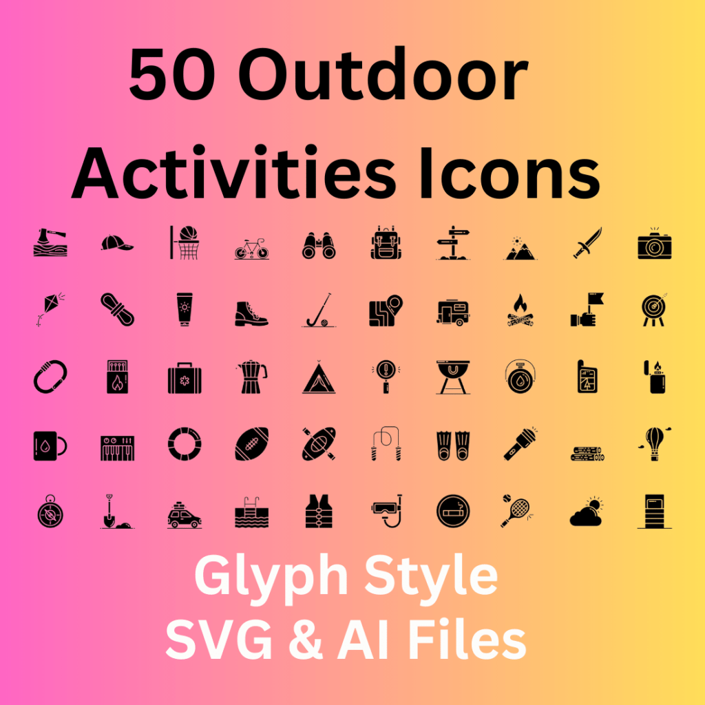 Outdoor Activities Icon Set 50 Glyph Icons - SVG And AI Files ...