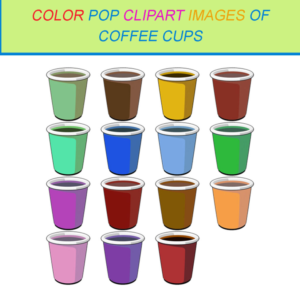 15 COLOR POP CLIPART IMAGES OF COFFEE CUPS - MasterBundles