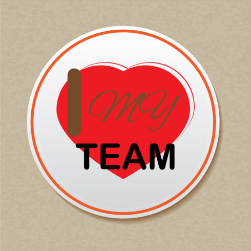 I Love My Team Badge - MasterBundles