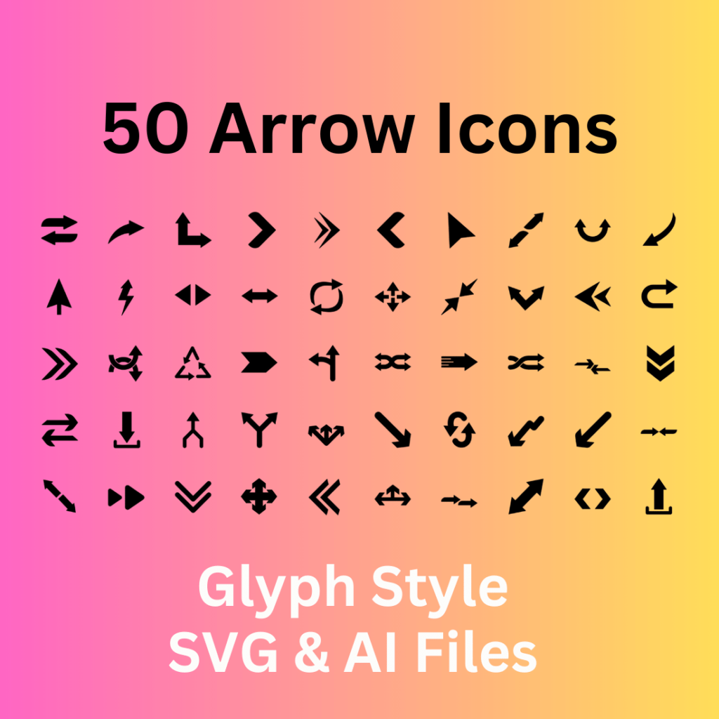 Arrows Icon Set 50 Glyph Icons - SVG And AI Files - MasterBundles