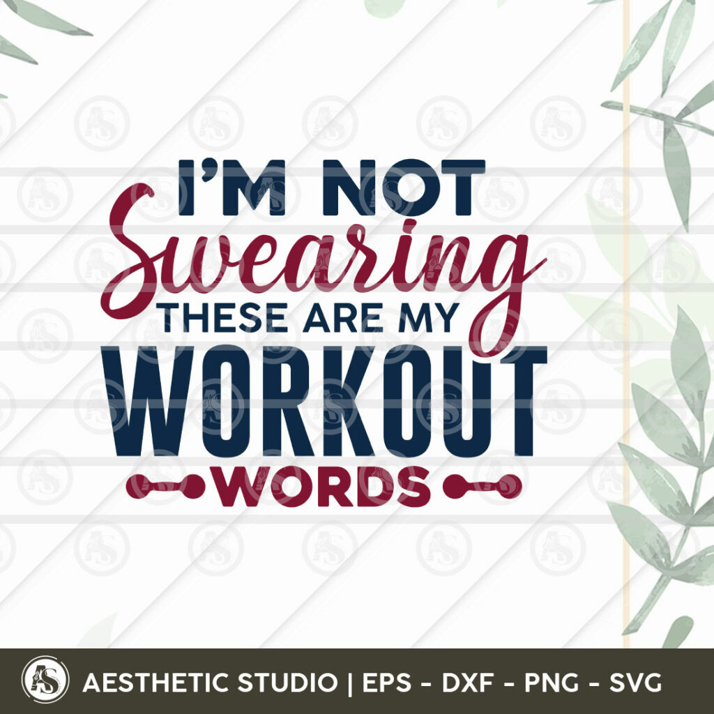 I'm Not Swearing These Are My Workout Words