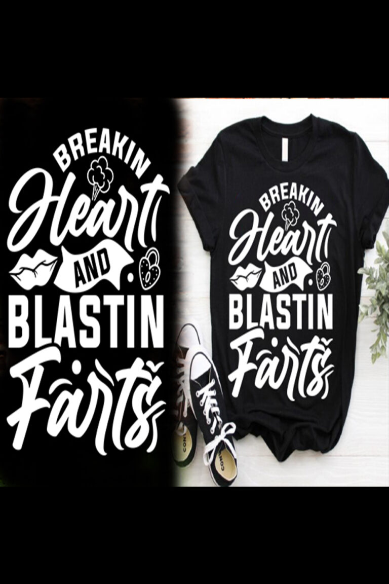 BREAKIN HEART AND BLASTIN FARTS TSHIRT DESIGN - MasterBundles