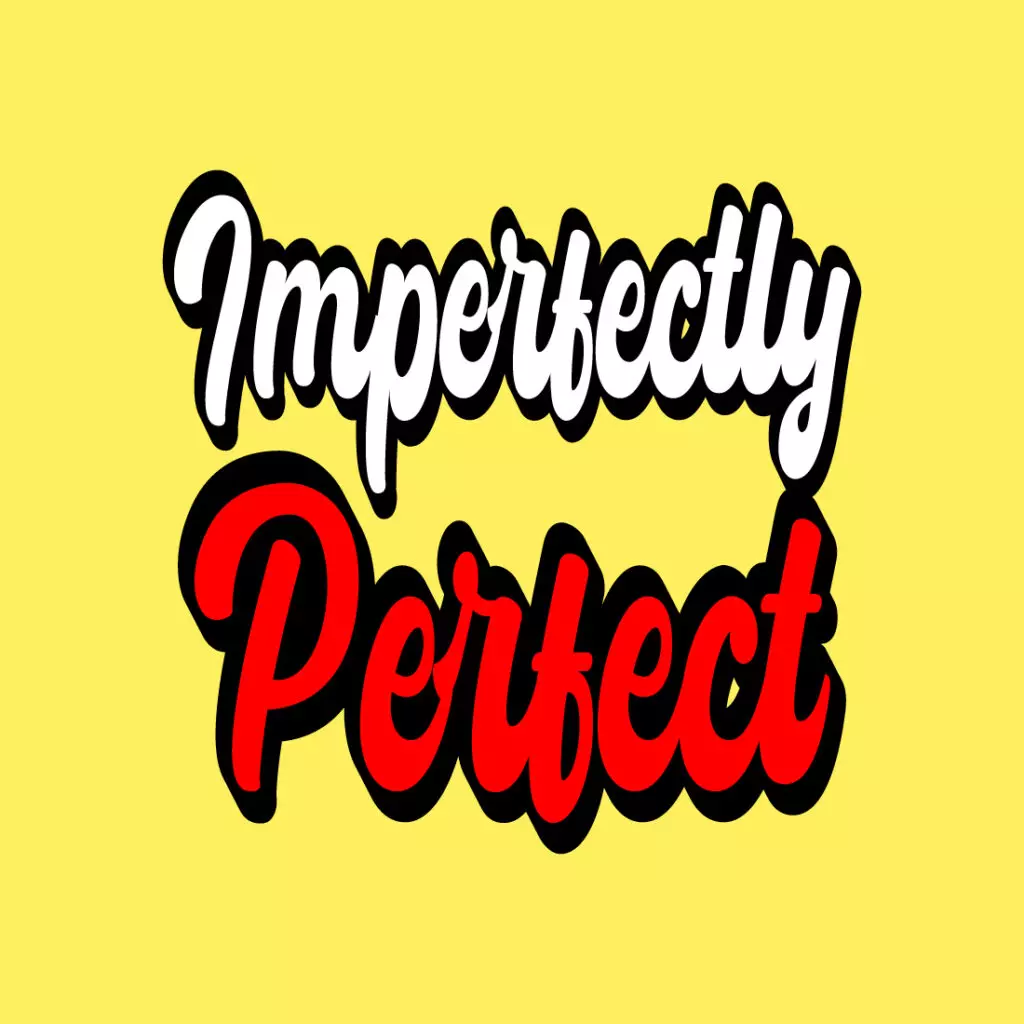 Imperfectly Perfect Motivational and Inspirational Quotes Lettering ...