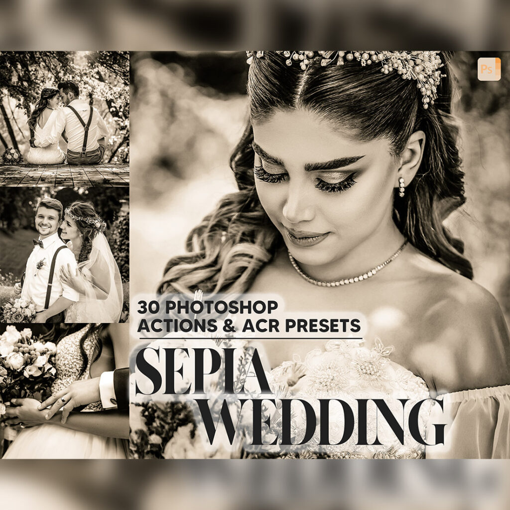 30 Photoshop Actions, Sepia Wedding Ps Action, Bride Groom ACR Preset, B&W Ps Filter, Atn ...