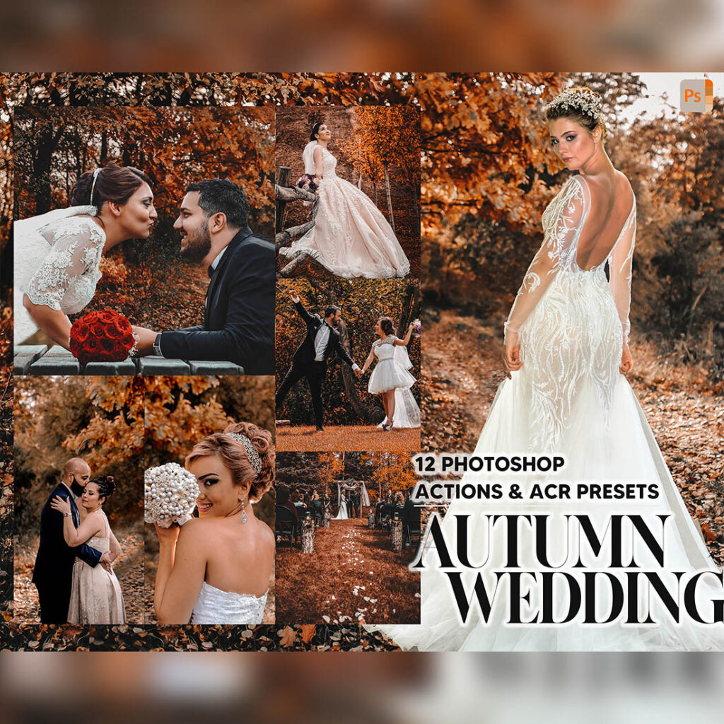 12 Photoshop Actions, Autumn Wedding Ps Action, Fall ACR Preset, Bridal ...