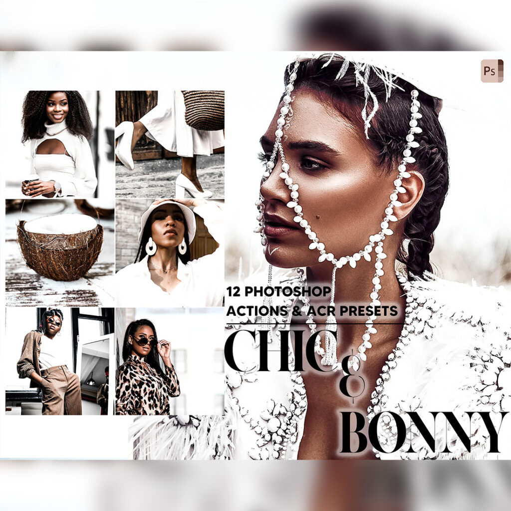 12 Photoshop Actions, Chic & Bonny Ps Action, Bright ACR Preset, Dark ...