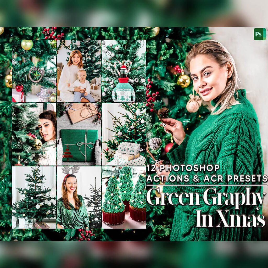 12 Photoshop Actions, Green Graphy In Xmas Ps Action, Bright ACR Preset ...