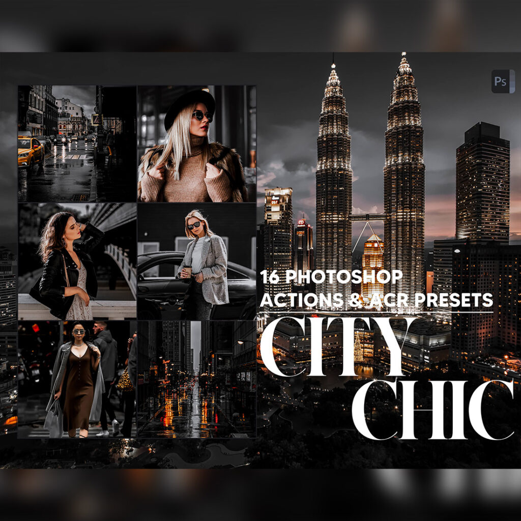 16 Photoshop Actions, City Chic Ps Action, Moody Urban ACR Preset, Town ...