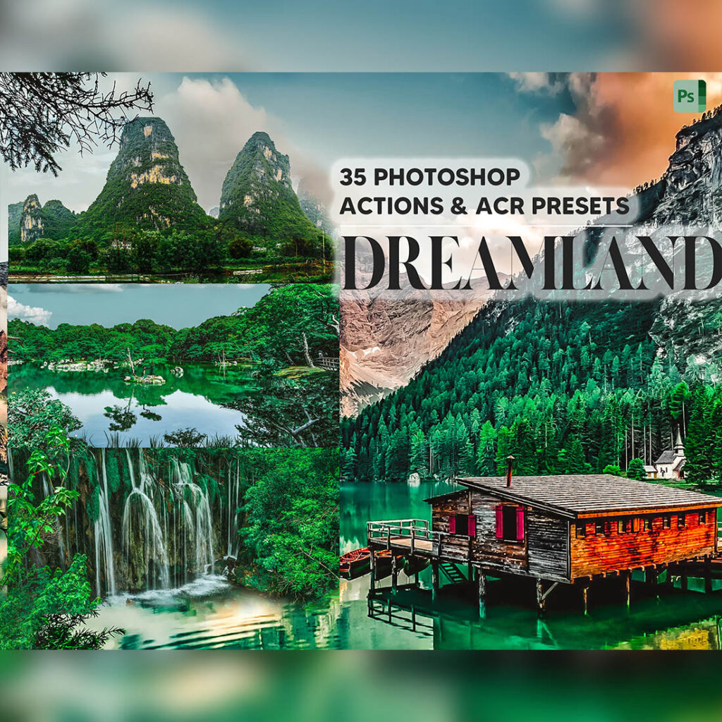 35 Photoshop Actions, Dreamland Ps Action, Landscape ACR Preset ...