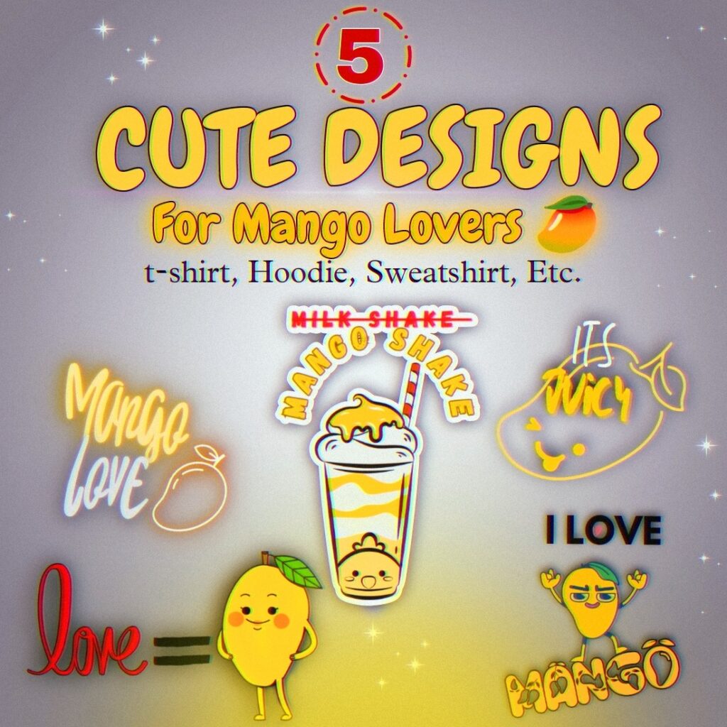 5 cute design for mango lovers, cute T-shirt design, mango t-shirt ...