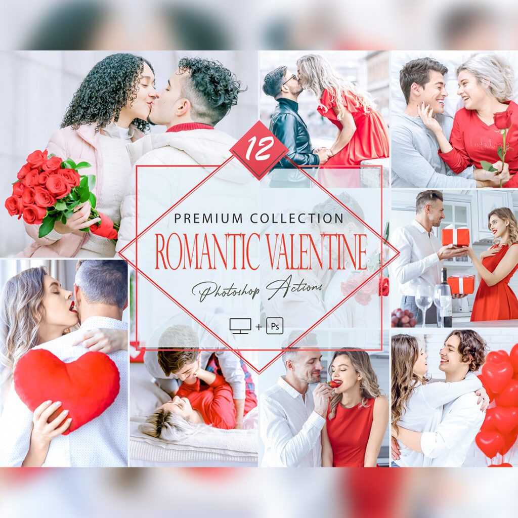 12 Romantic Valentine Photoshop Actions, Lovely ACR Preset, Romance Ps ...