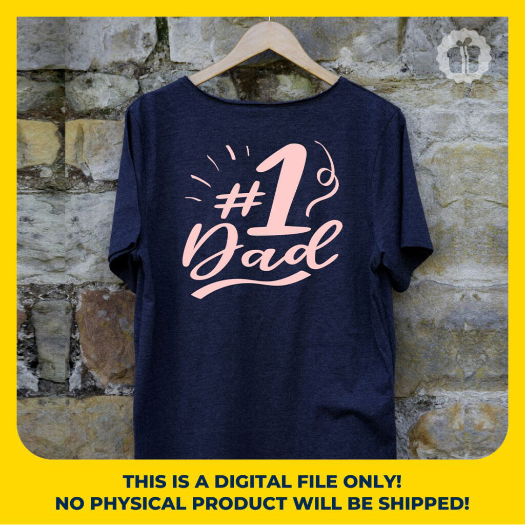 No.1 Dad SVG | Father’s Day SVG, DXF, EPS, JPG, PNG & PDF Files ...