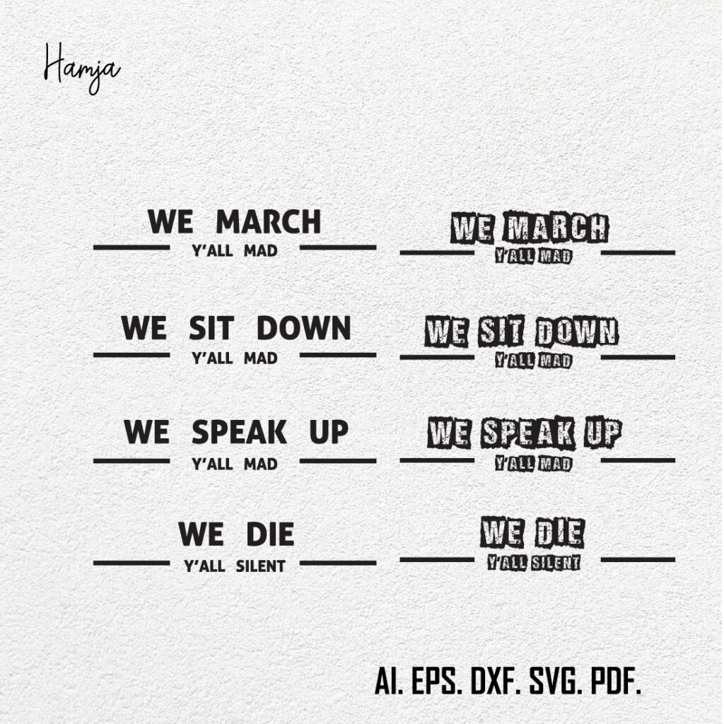We March Sit Down Speak Up Y'all Mad We Die Y'all Silent PNG SVG DFX ...