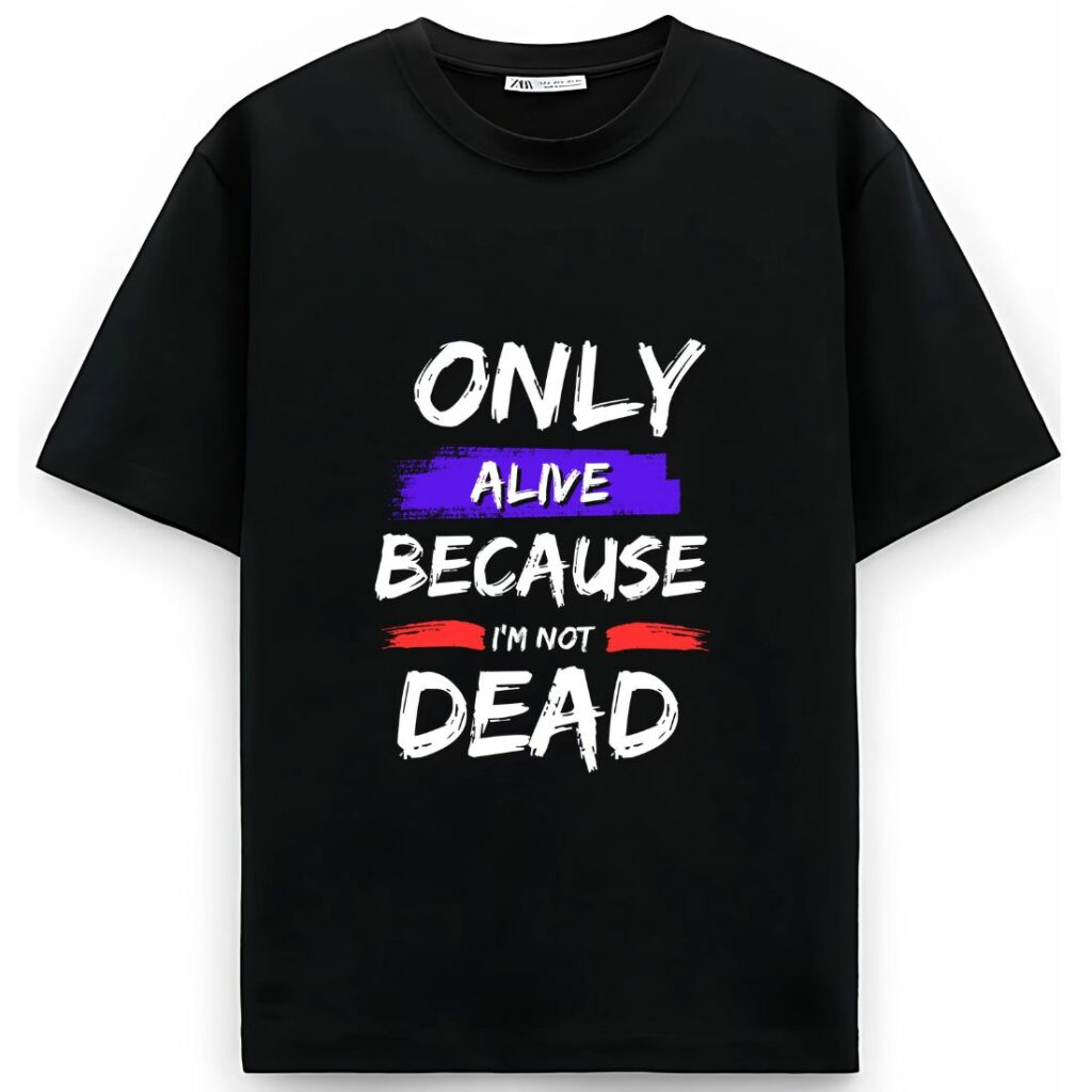 PNG, SVG FILE FORMATE| ONLY ALIVE BECAUSE I'M NOT DEAD - MasterBundles