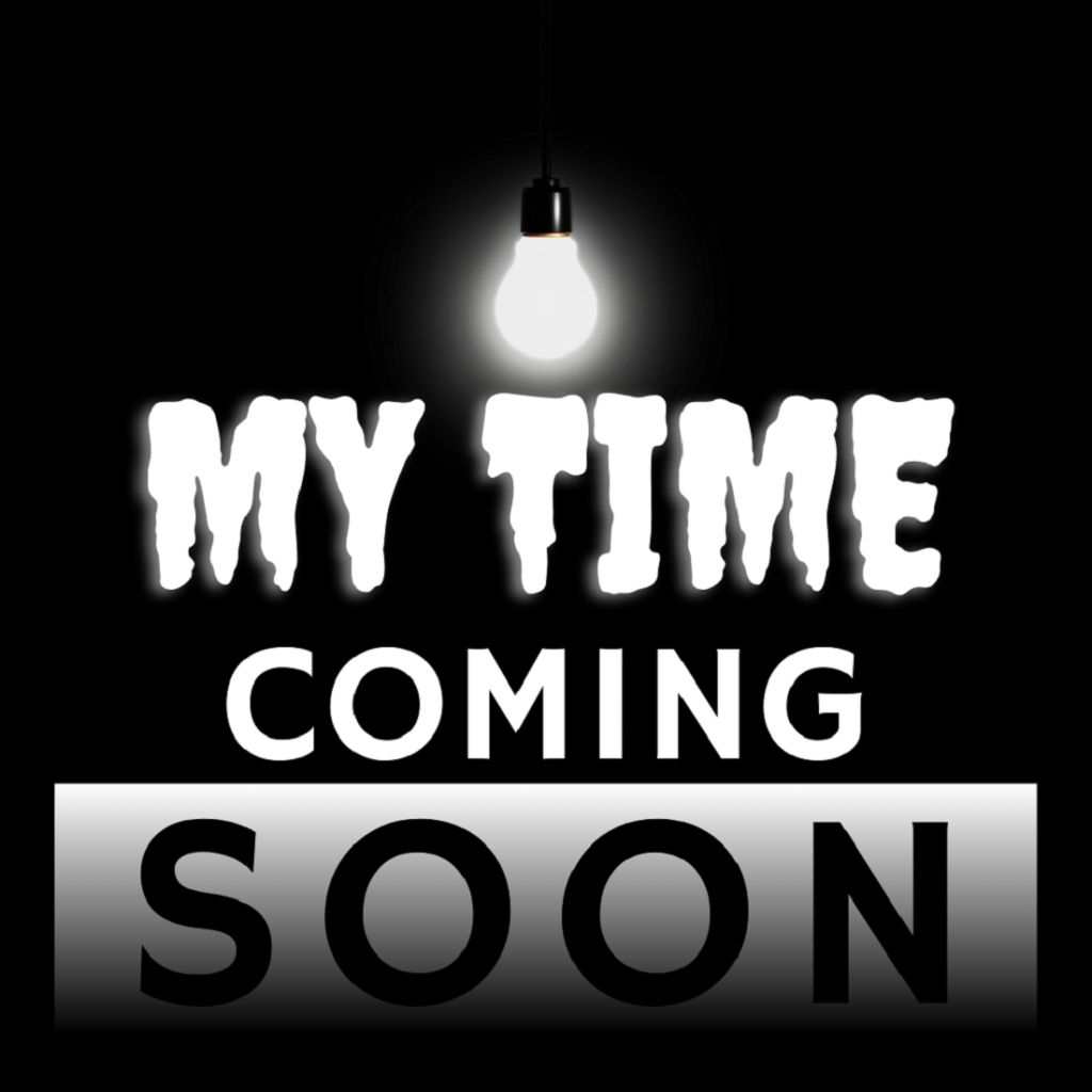My Time Coming Soon: Bold & Motivational Design for Apparel and More ...
