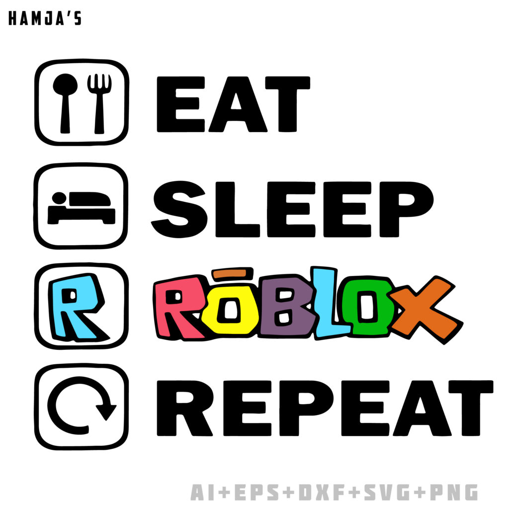 Eat Sleep Roblox Repeat SVG, Roblox Character Video Game SVG ...