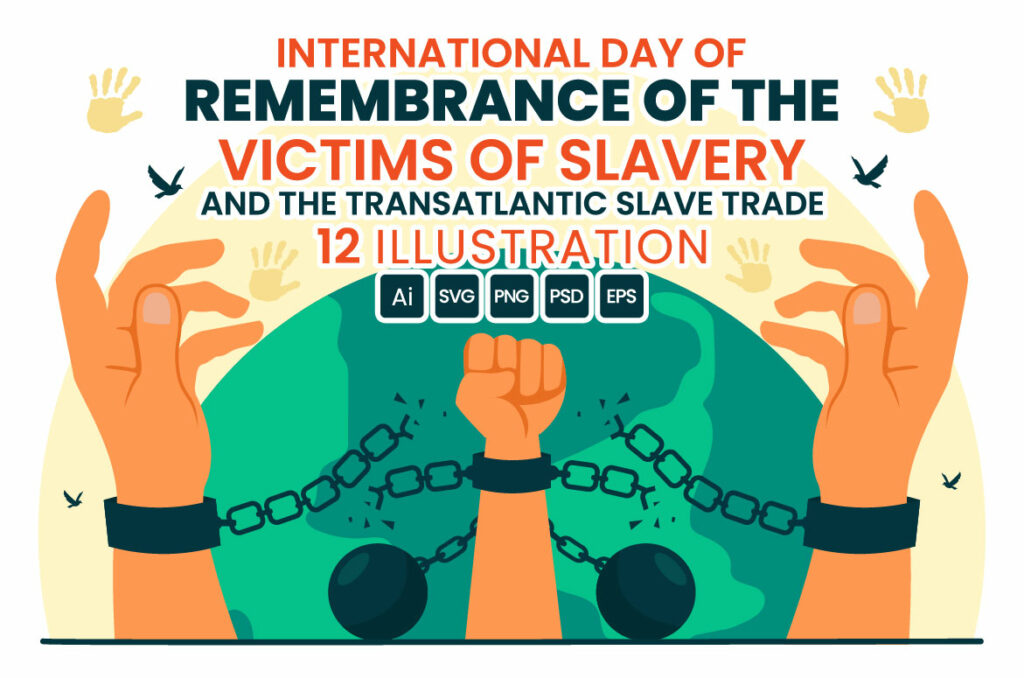 12 Remembrance of the Victims of Slavery and Slave Trade Illustration ...