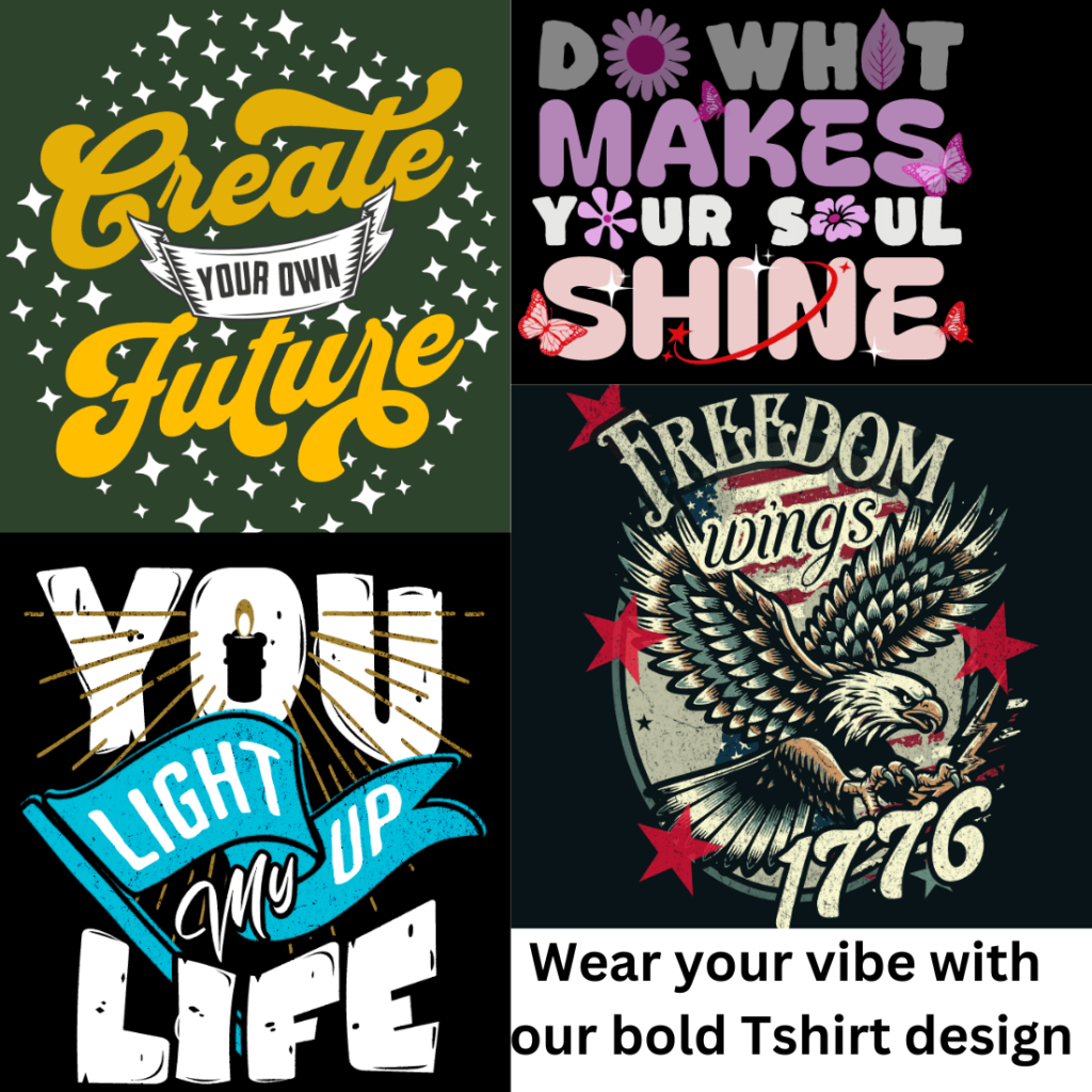 Wear your vibe with our bold t shirt design