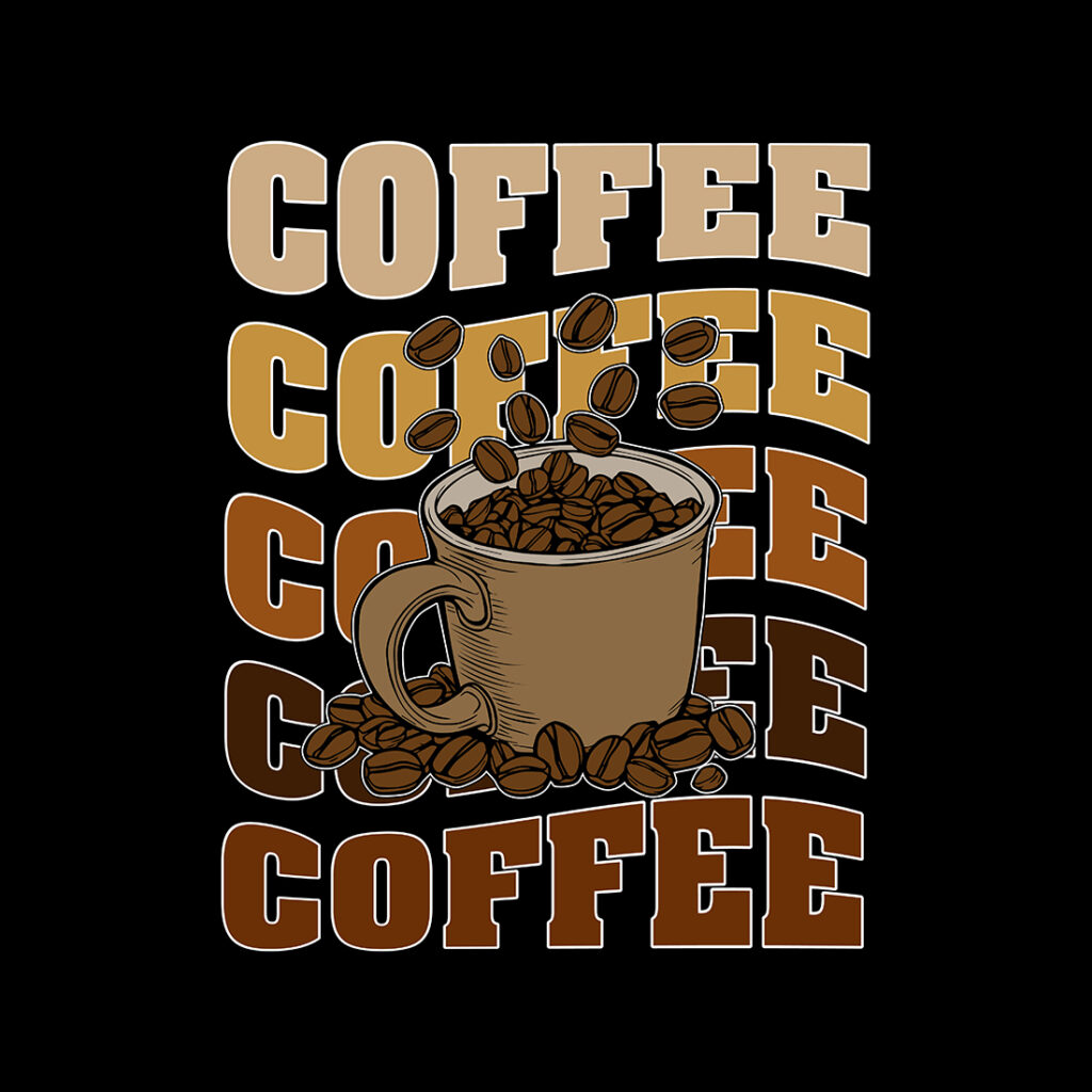 Vintage Coffee Typography Design with Cup and Beans Illustration ...