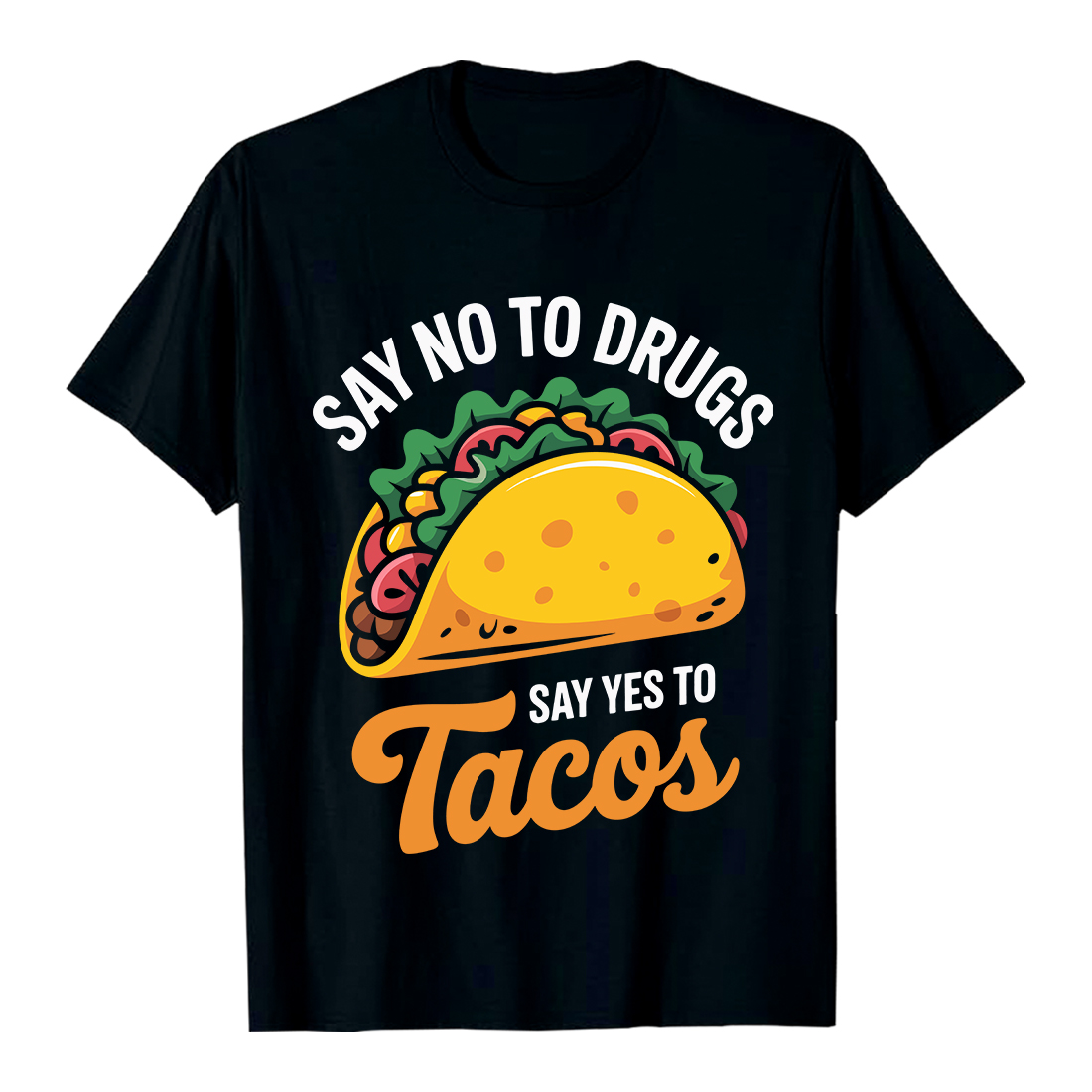 Taco Say Yes To Food mexican food cartoon T-Shirt Design EPS AI PDF SVG ...
