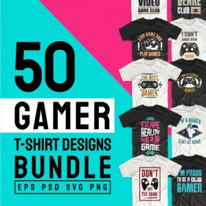 🎮 50 Gaming and Gamer T-Shirt Design Bundle