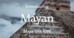 Mayan Typography - Maya Free Font – MasterBundles