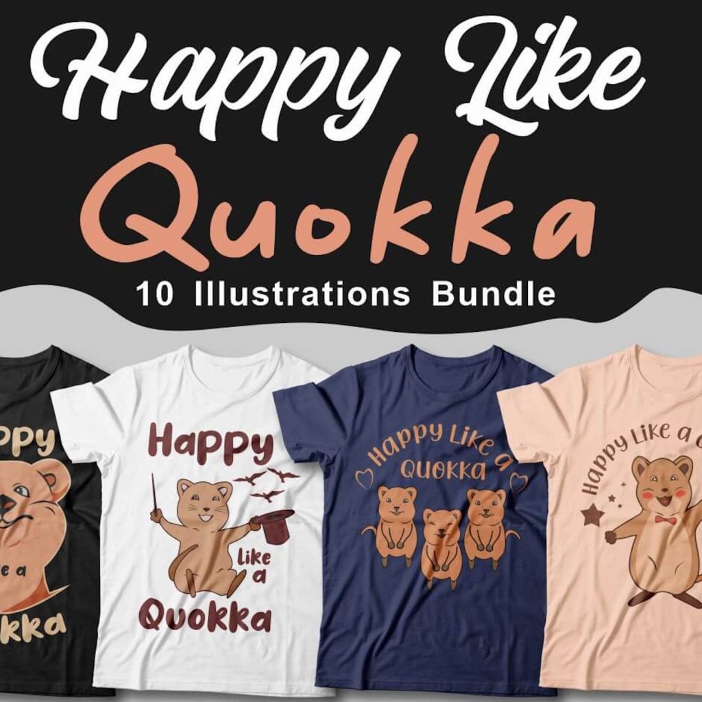 Happy Like a Quokka T-Shirt Bundle – MasterBundles